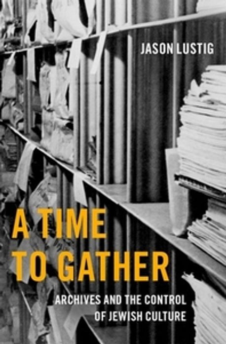 A Time to Gather | Jason Lustig - 교보문고