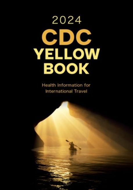CDC Yellow Book 2024 | Centers for Disease Control and Prevention - 교보문고
