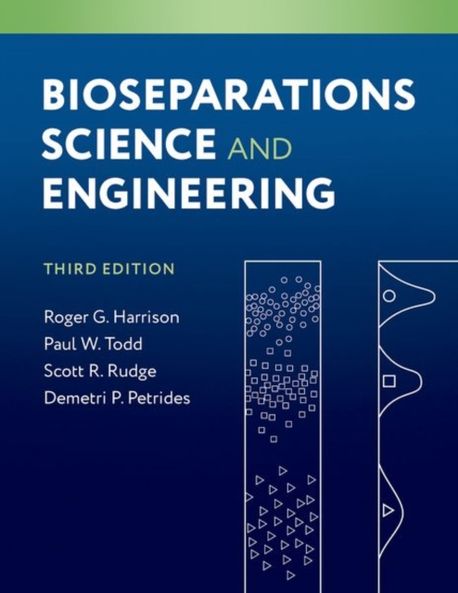 Bioseparations Science and Engineering | Harrison, Roger G. - 교보문고