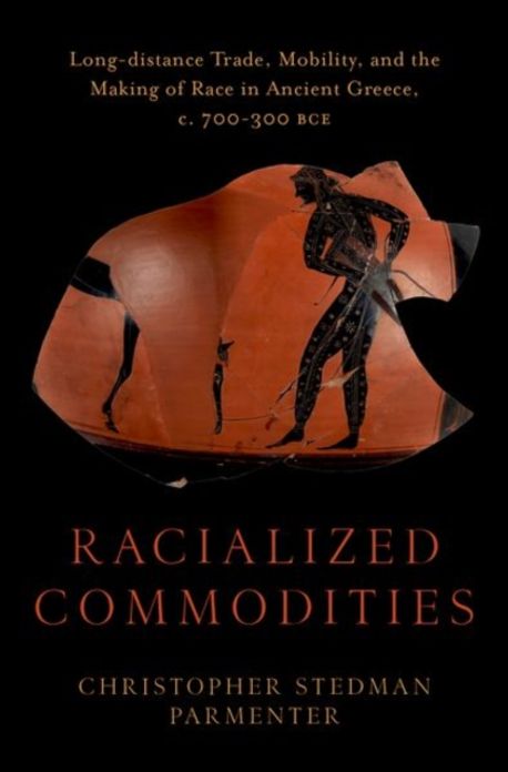 Racialized Commodities | Parmenter, Christopher Stedman - 교보문고