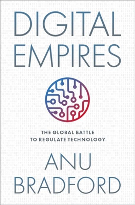 Digital Empires | Anu (Henry L. Moses Professor of Law and Internati - 교보문고