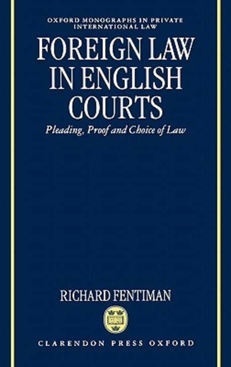 Foreign Law in English Courts | Fentiman, Richard - 교보문고