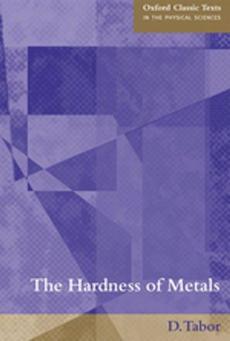 The Hardness of Metals | Tabor, David/ Tabor, D. - 교보문고