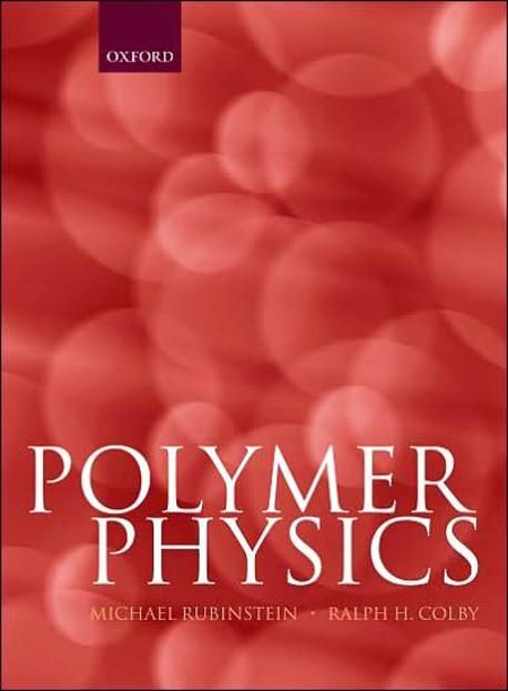 Polymer Physics | Rubinstein, Michael/ Colby, R. H. - 교보문고
