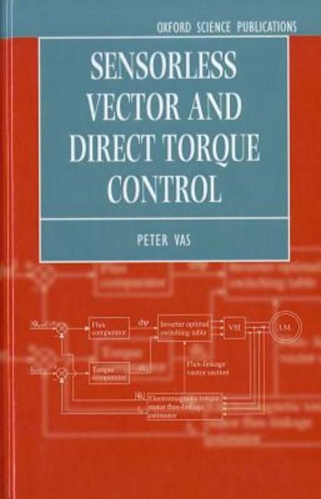 Sensorless Vector and Direct Torque Control | Vas, Peter - 교보문고