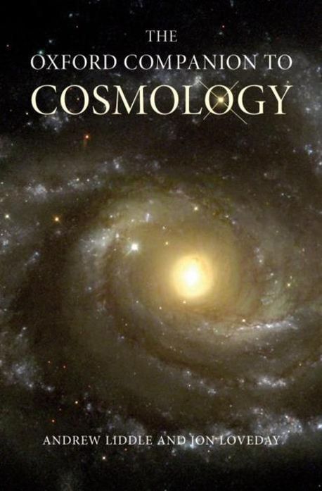 Oxford Companion to Cosmology | Liddle, Andrew/ Loveday, Jon - 교보문고