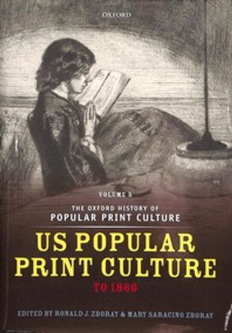 The Oxford History of Popular Print Culture | Zboray, Ronald J. - 교보문고