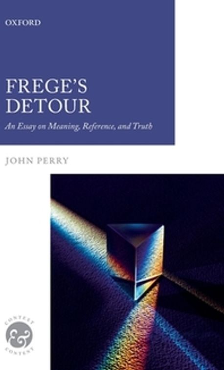 Frege's Detour | Perry, John - 교보문고