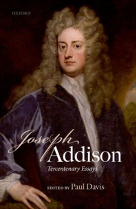 Joseph Addison | Davis, Paul - 교보문고