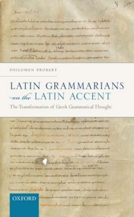 Latin Grammarians on the Latin Accent | Probert, Philomen - 교보문고