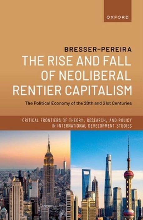 The Rise and Fall of Neoliberal Rentier Capitalism | Luiz Carlos ...