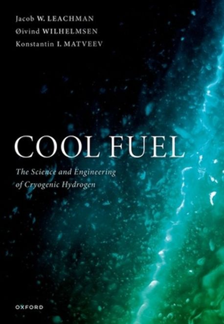 Cool Fuel | Jacob W. (Professor of Mechanical Engineering, Pro - 교보문고