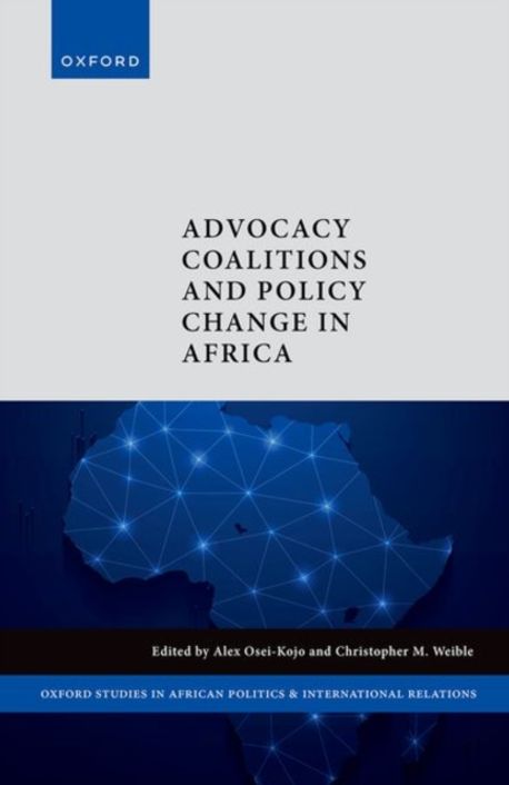 Advocacy Coalitions and Policy Change in Africa | Osei-Kojo, Alex - 교보문고