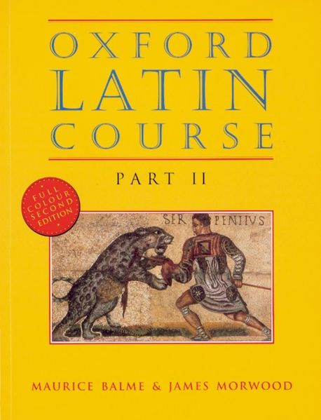 Oxford Latin Course Part II 2 | Balme, Maurice - 교보문고