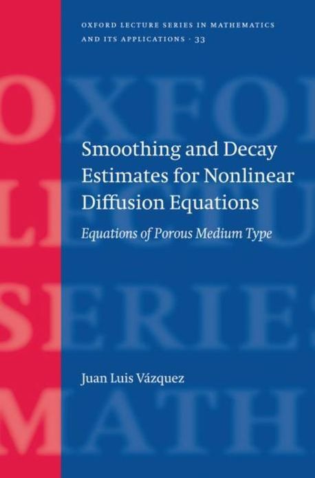Smoothing and Decay Estimates for Nonlinear Diffusion Equations | V ...