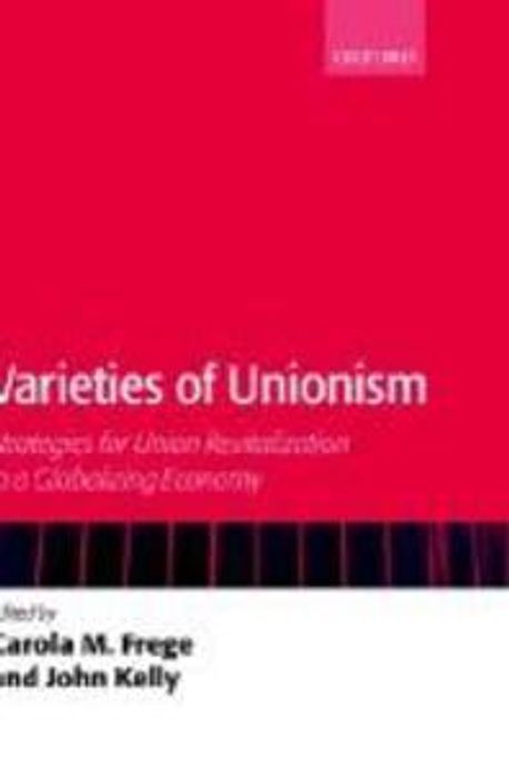 Varieties of Unionism | Frege, Carola (EDT)/ Kelly, John (EDT)/ Frege ...