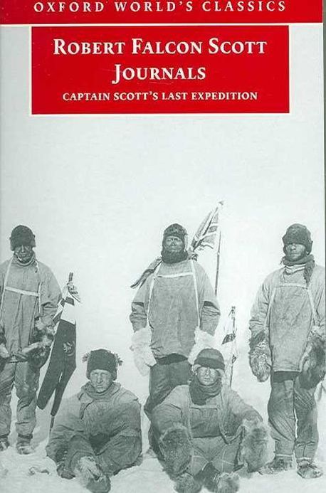 Journals : Captain Scott's Last Expedition | Scott, Robert Falcon ...