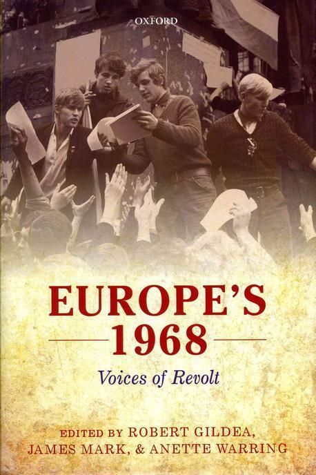 Europe's 1968 | Gildea, Robert - 교보문고