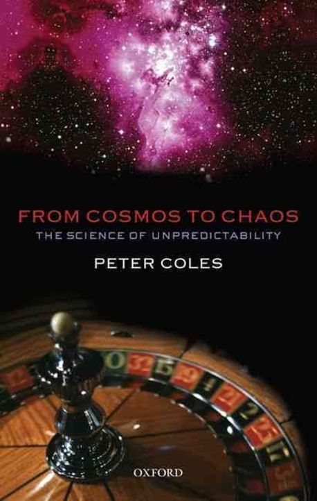 From Cosmos to Chaos | Coles, Peter - 교보문고