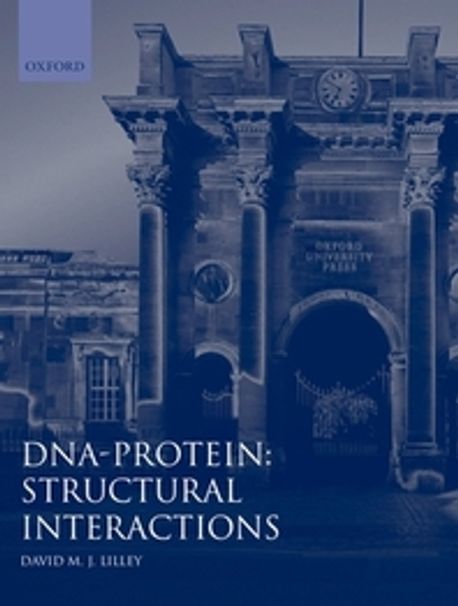 DNA-Protein Structural Interactions:Frontiers in Molecular Biology ...