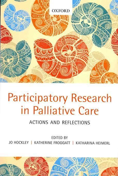 Participatory Research in Palliative Care | Hockley, Jo - 교보문고