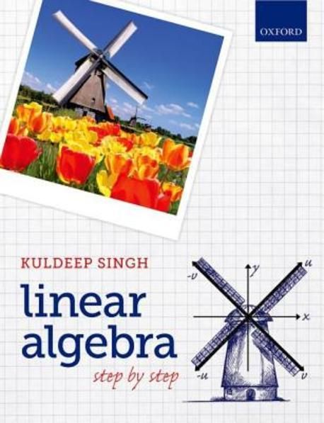 Linear Algebra Step By Step | Singh Kuldeep - 교보문고