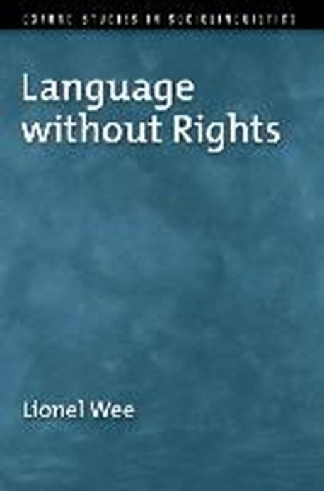 Language Without Rights | Wee, Lionel - 교보문고