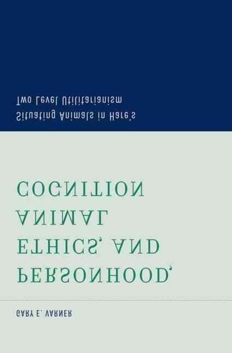 Personhood, Ethics, and Animal Cognition | Varner, Gary E. - 교보문고