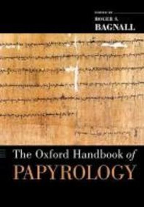 The Oxford Handbook of Papyrology | Bagnall, Roger S. - 교보문고