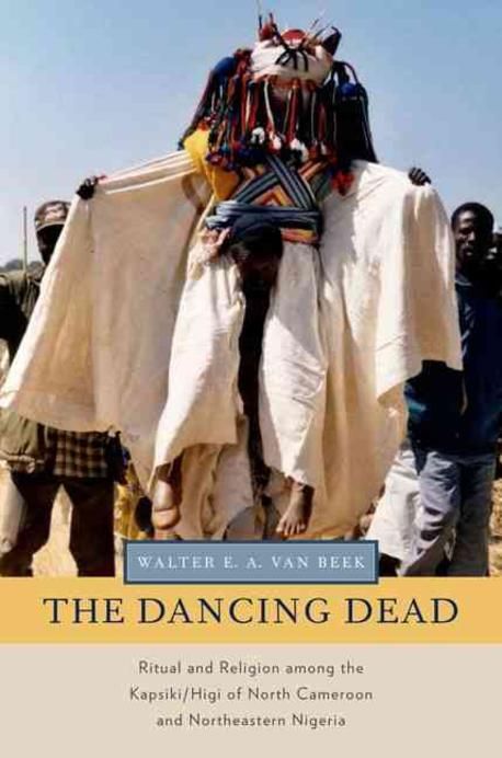 The Dancing Dead | Van Beek, Walter E. a. - 교보문고