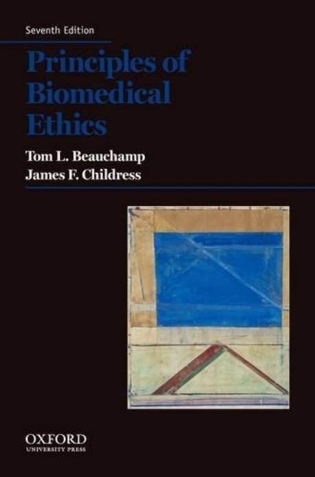 Principles of Biomedical Ethics | Tom L Beauchamp - 교보문고