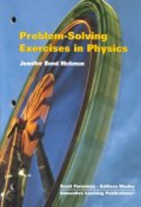 Problem-Solving Exercises in Physics | Hickman, Jennifer Bond - 교보문고