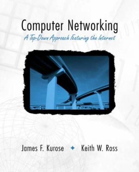 Computer Networking : Top-Down Approach Featuring the Internet | Kurose, James F./ Ross, Keith W ...