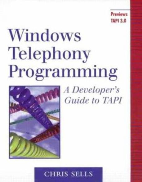 Windows Telephony Programming | Sells, Chris - 교보문고