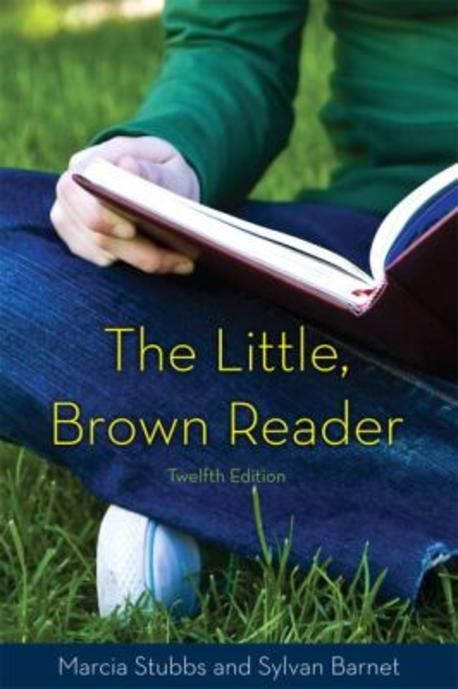 The Little Brown Reader | Stubbs, Marcia/ Barnet, Sylvan - 교보문고