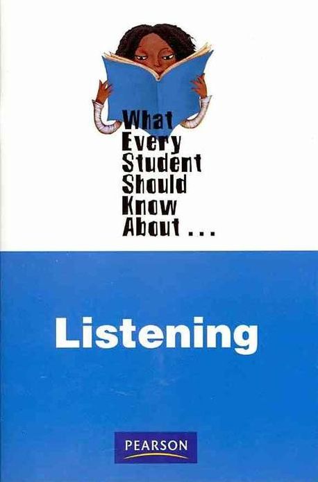 What Every Student Should Know About... Listening | Brownell, Judi - 교보문고