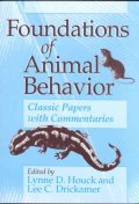 Foundations of Animal Behavior | Houck, Lynne D. - 교보문고
