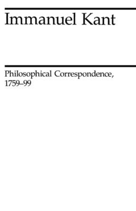 Philosophical Correspondence, 1759-1799 | Immanuel Kant - 교보문고