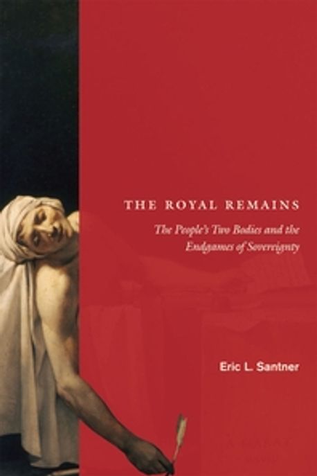 The Royal Remains | Santner, Eric L. - 교보문고
