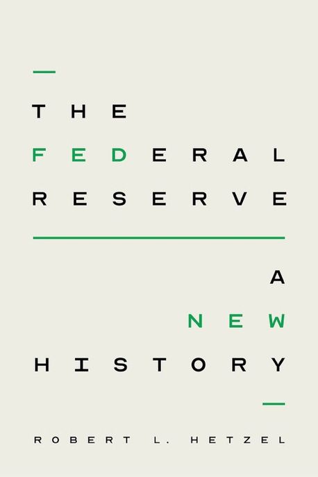 The Federal Reserve | Hetzel, Robert L. - 교보문고