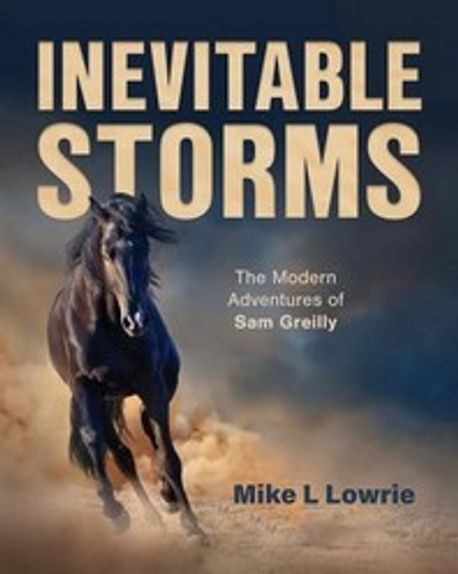 Inevitable Storms | Lowrie, Mike L. - 교보문고