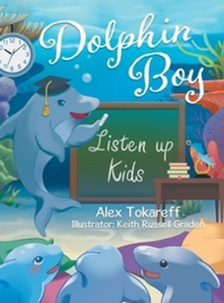 Dolphin Boy | Tokareff, Alex - 교보문고