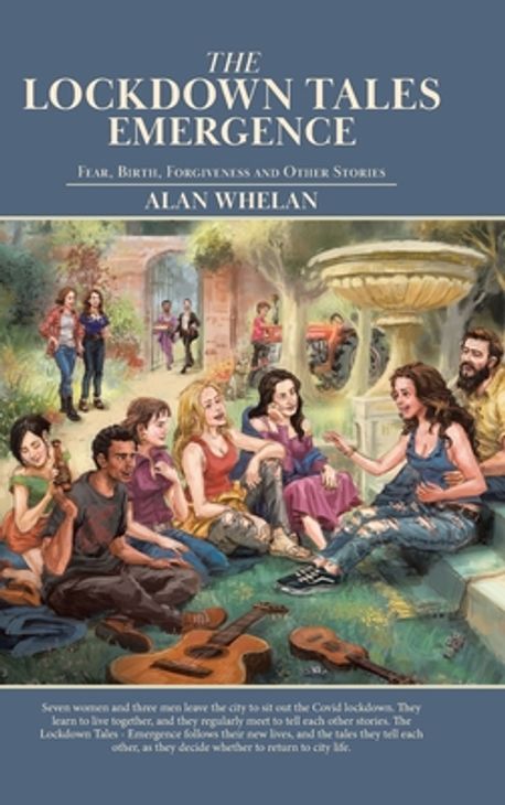 The Lockdown Tales - Emergence | Whelan, Alan - 교보문고