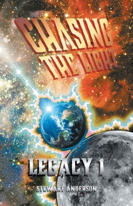 Chasing the Light | Anderson, Stewart - 교보문고