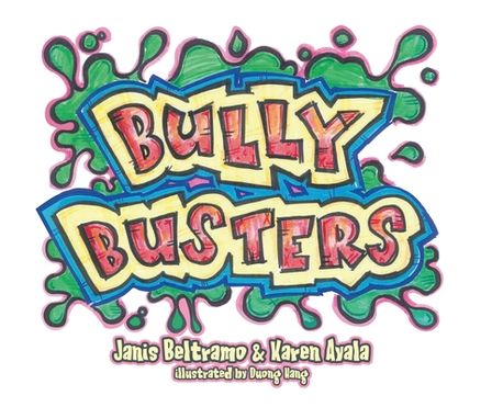 Bully Busters | Beltramo, Janis - 교보문고