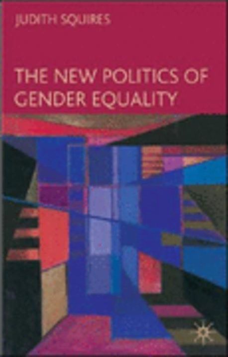 New Politics of Gender Equality | Squires, Judith - 교보문고