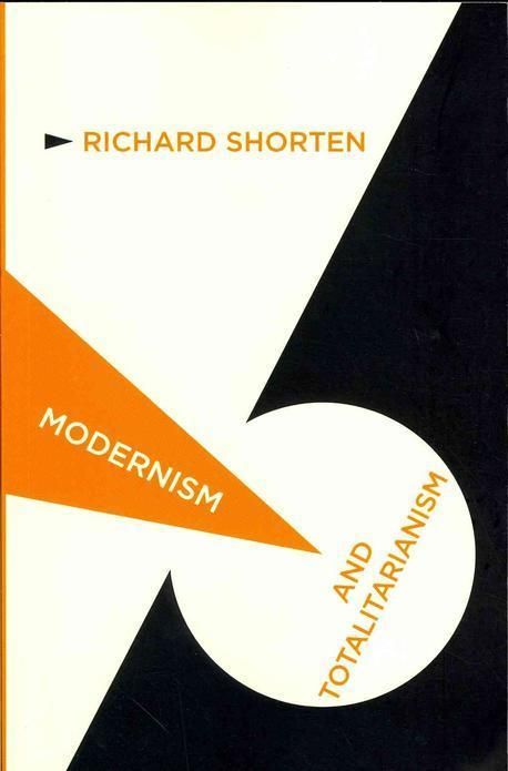 Modernism and Totalitarianism | Richard Shorten - 교보문고