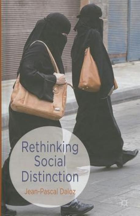 Rethinking Social Distinction | Jean Pascal Daloz - 교보문고