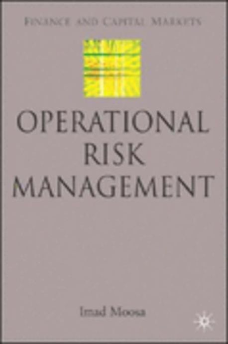 Operational Risk Management | Moosa, Imad A. - 교보문고