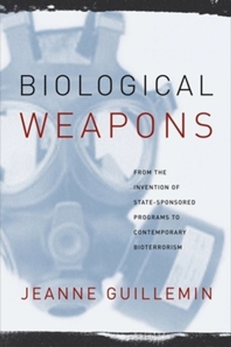 Biological Weapons | Guillemin, Jeanne - 교보문고